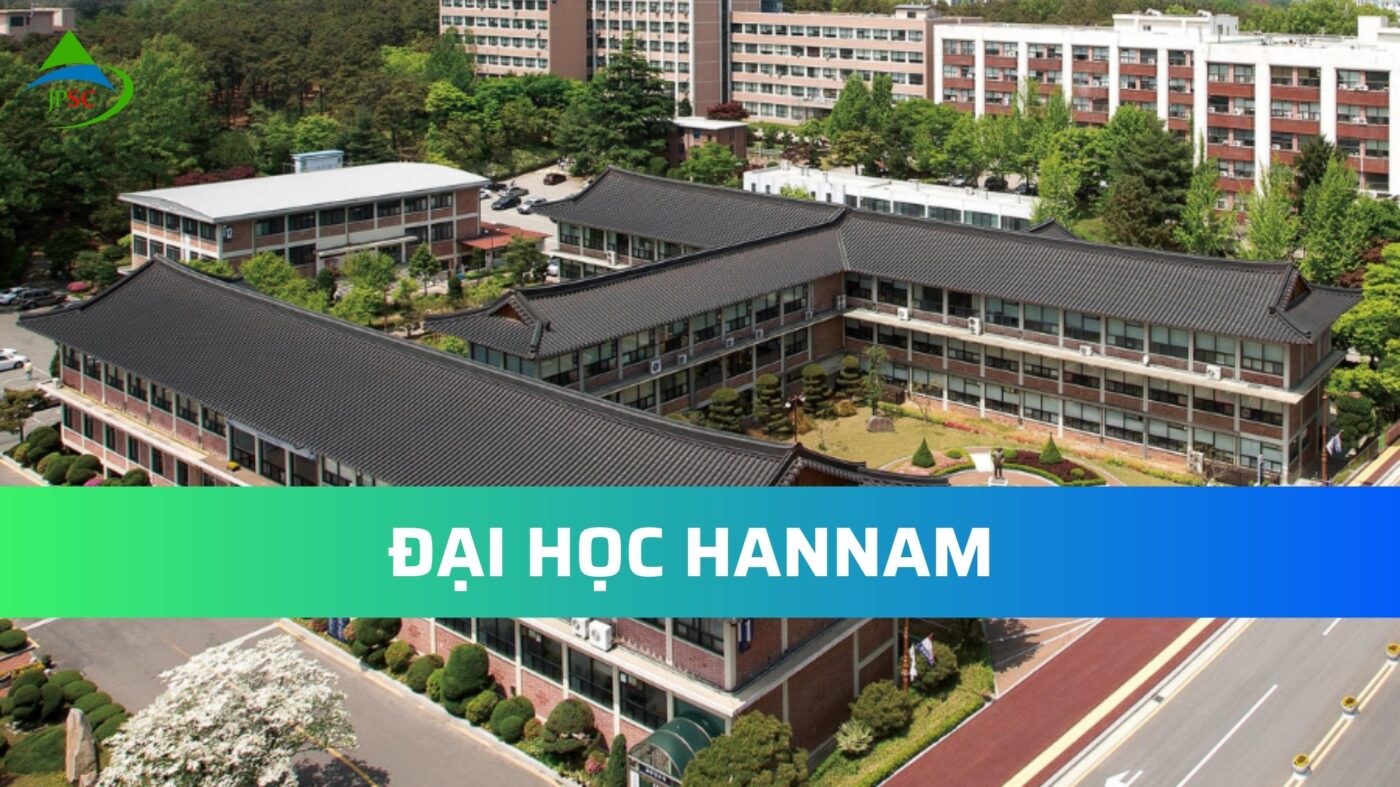 ĐẠI HỌC HANNAM - 한남대학교 - Du học Hàn Quốc JPSC