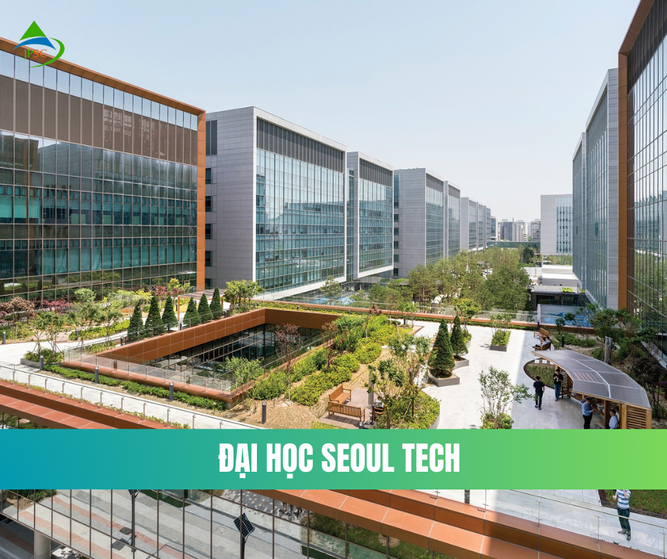 SeoulTech - Đại Học Khoa Học Và Công Nghệ Quốc Gia Seoul