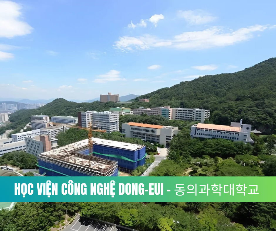 HỌC VIỆN CÔNG NGHỆ DONG-EUI - 동의과학대학교 2024 - Du học Hàn Quốc JPSC